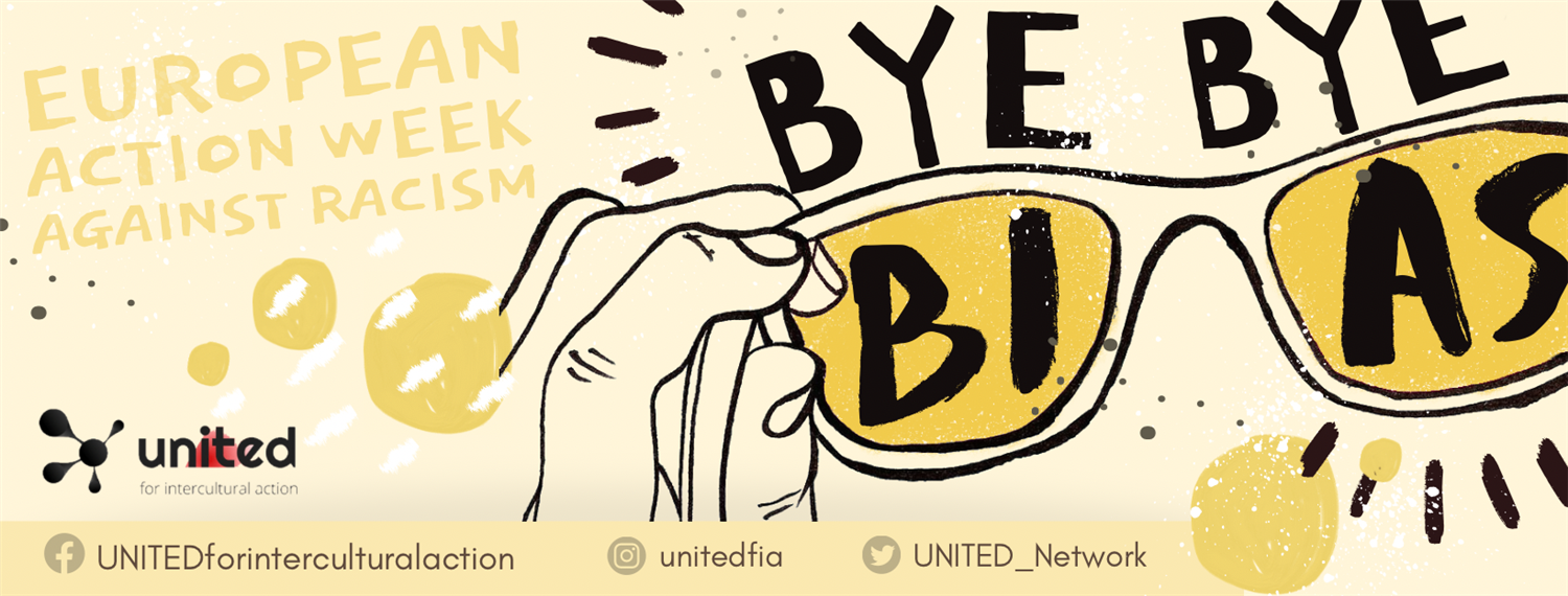 BYE BYE BIAS - UNITED European Action Week Against Racism 2023